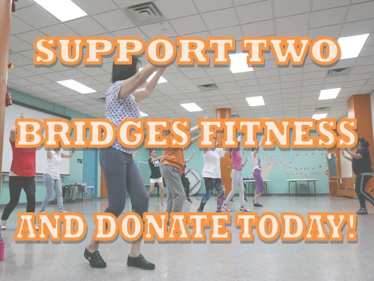 Support our Two Bridges Fitness Online Fundraising Campaign Today ...